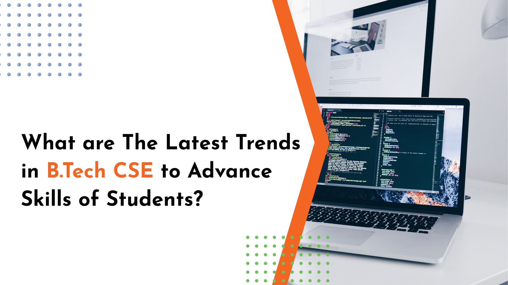 What Are The Latest Trends in B.Tech CSE to Advance Skills of Students ...